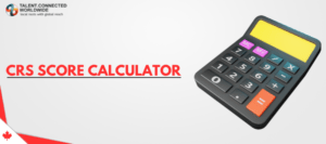 Comprehensive Ranking System (CRS) Score Calculator